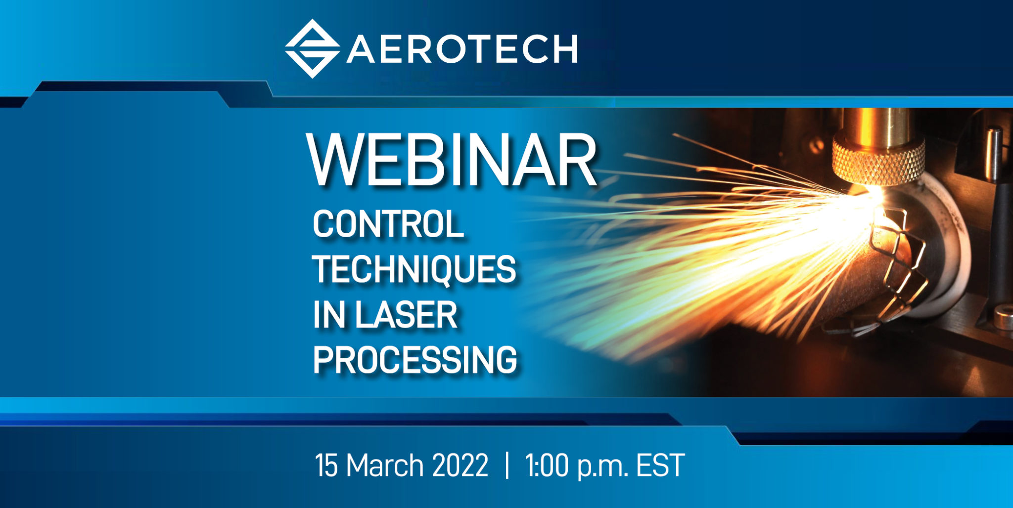 Control Techniques in Laser Processing – Aerotech US